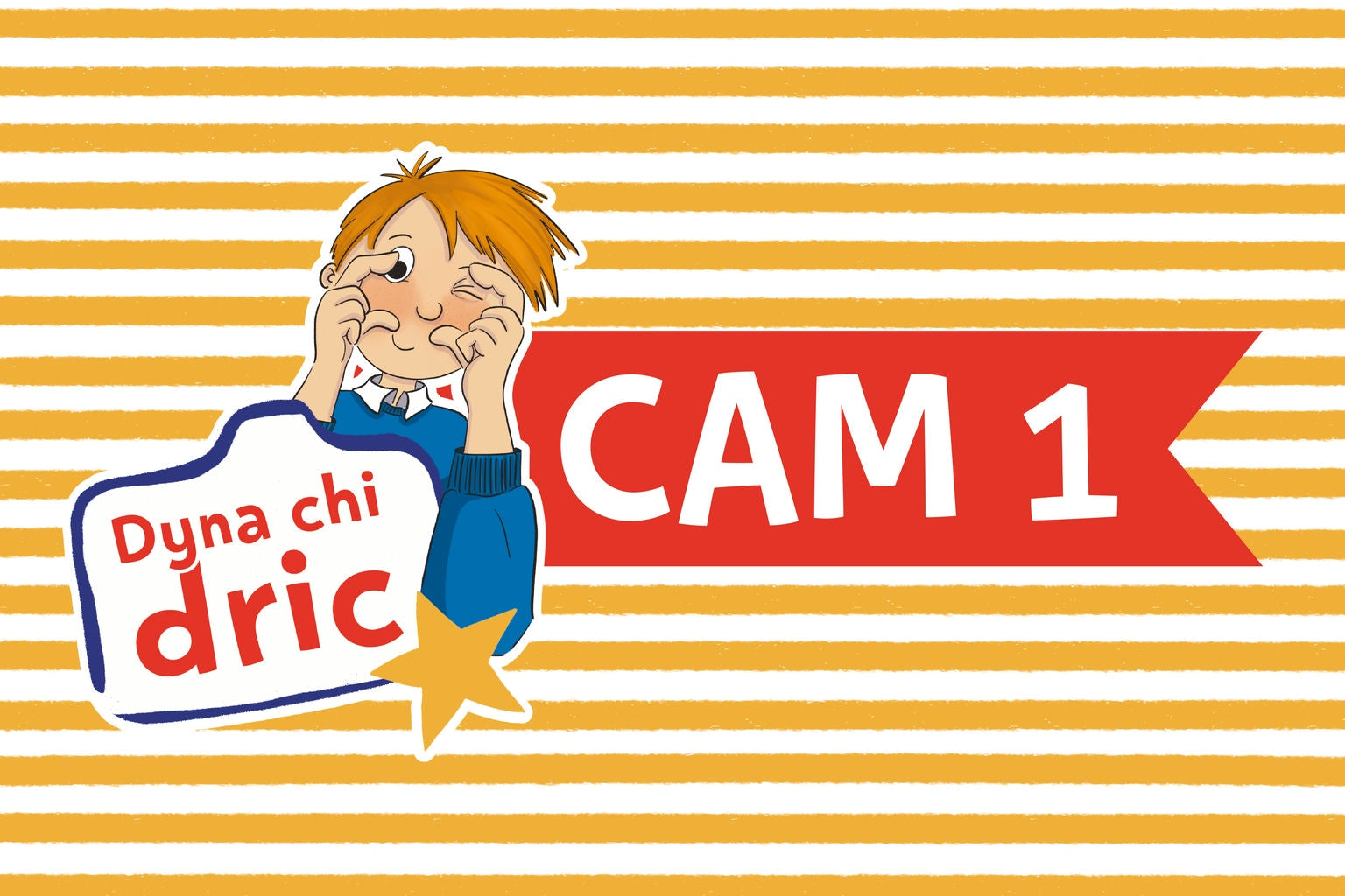 Dyna chi dric: pecyn cam 1